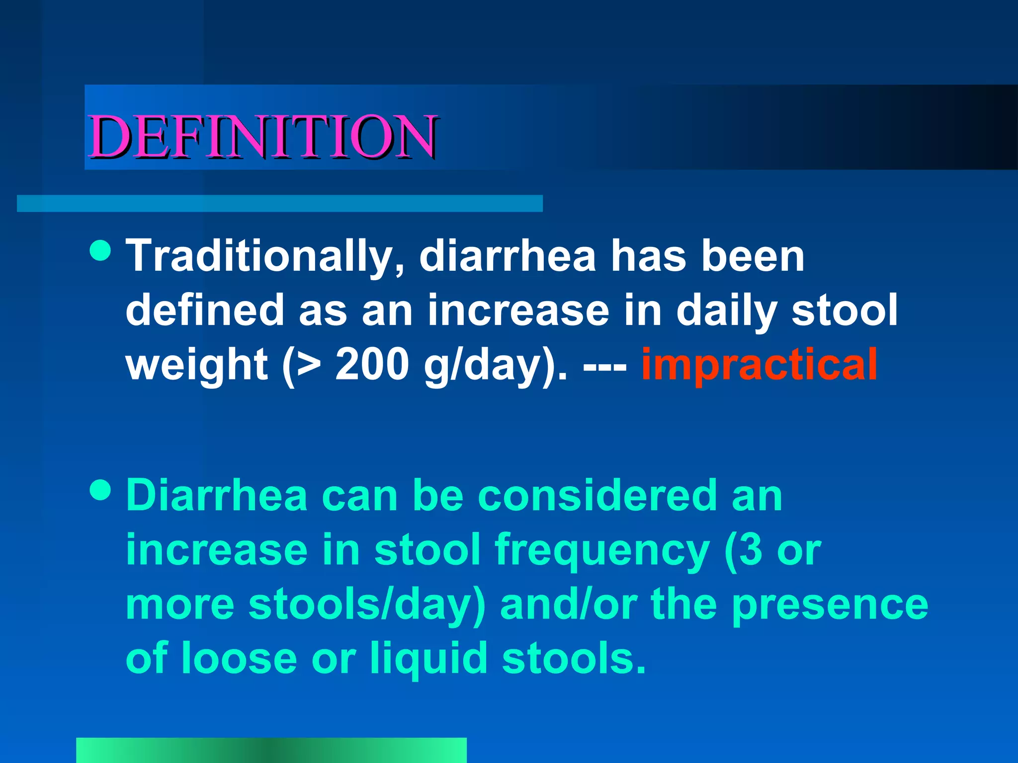 approach to a patient with Chronic diarrhoea | PPT