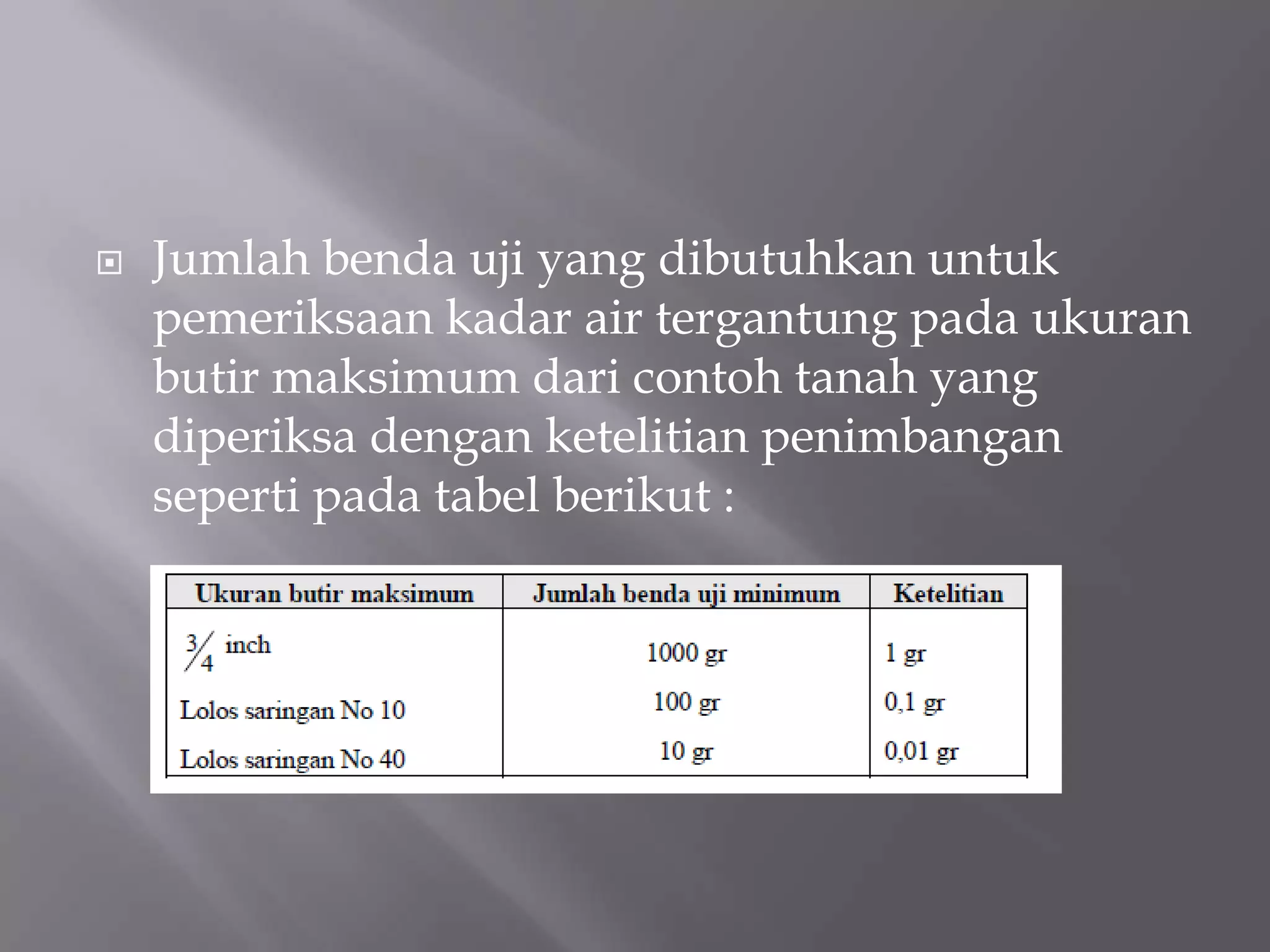 Laboratorium Uji Tanah - Pemeriksaan Kadar Air dan Berat Isi Tanah | PPTX