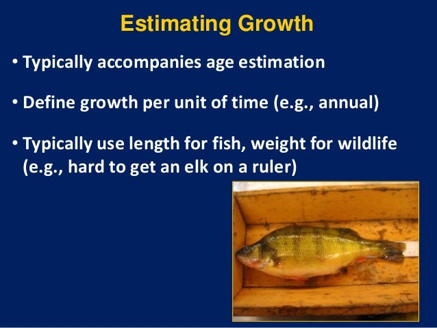 4. determining age, growth and sex of fish and wildlife