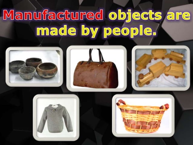 NATURAL AND MANUFACTURED MATERIALS | PPT