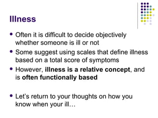 4. illness behavior and perceptions of illness | PPT