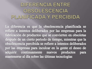 4.6 obsolescencia planificada y percibida | PPTX