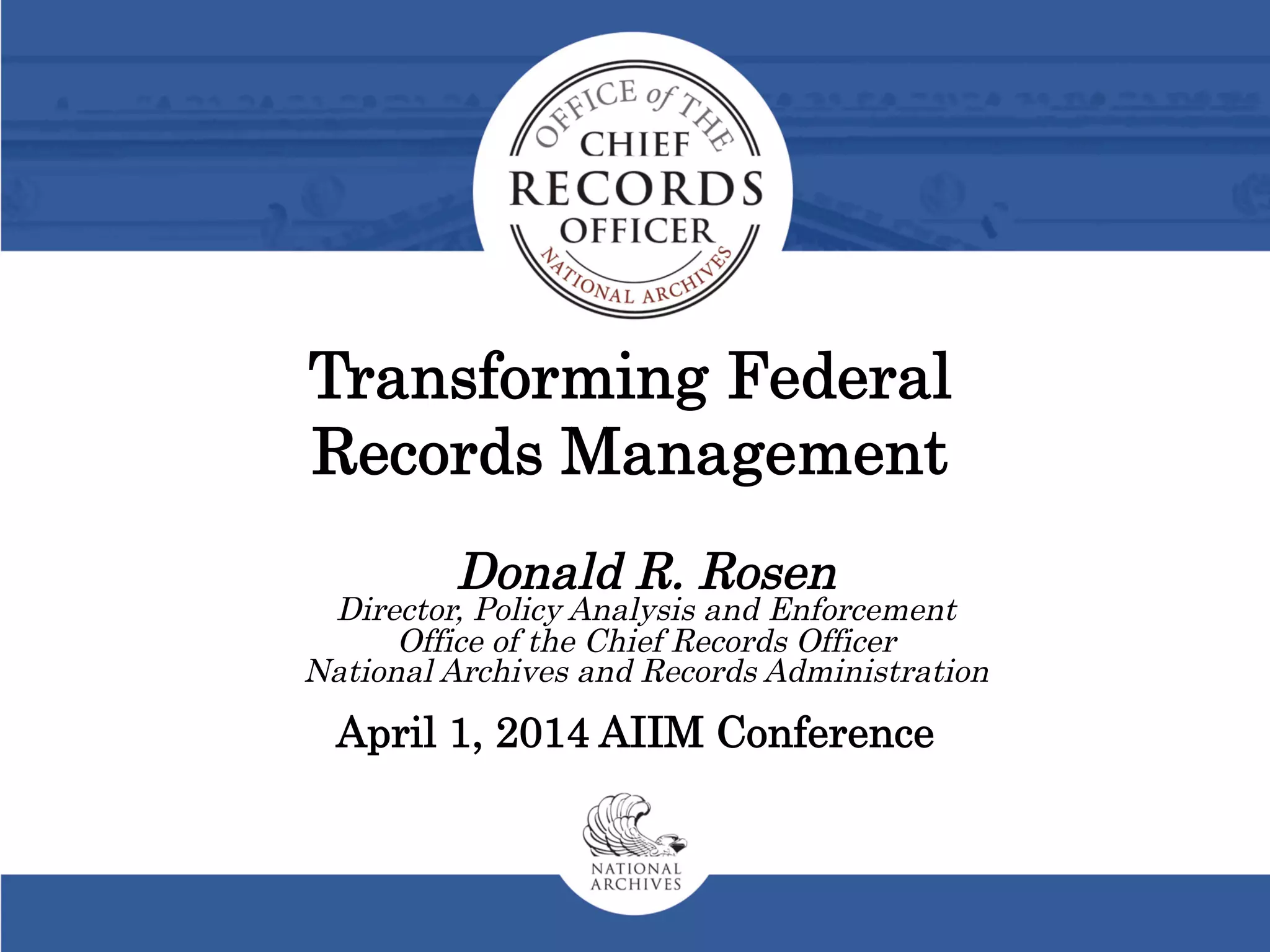 Transforming Federal Records Management - AIIM 2014 Conference Session ...