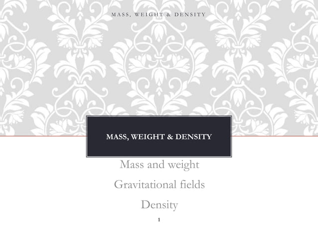 Mass, Weight and Density | PPTX