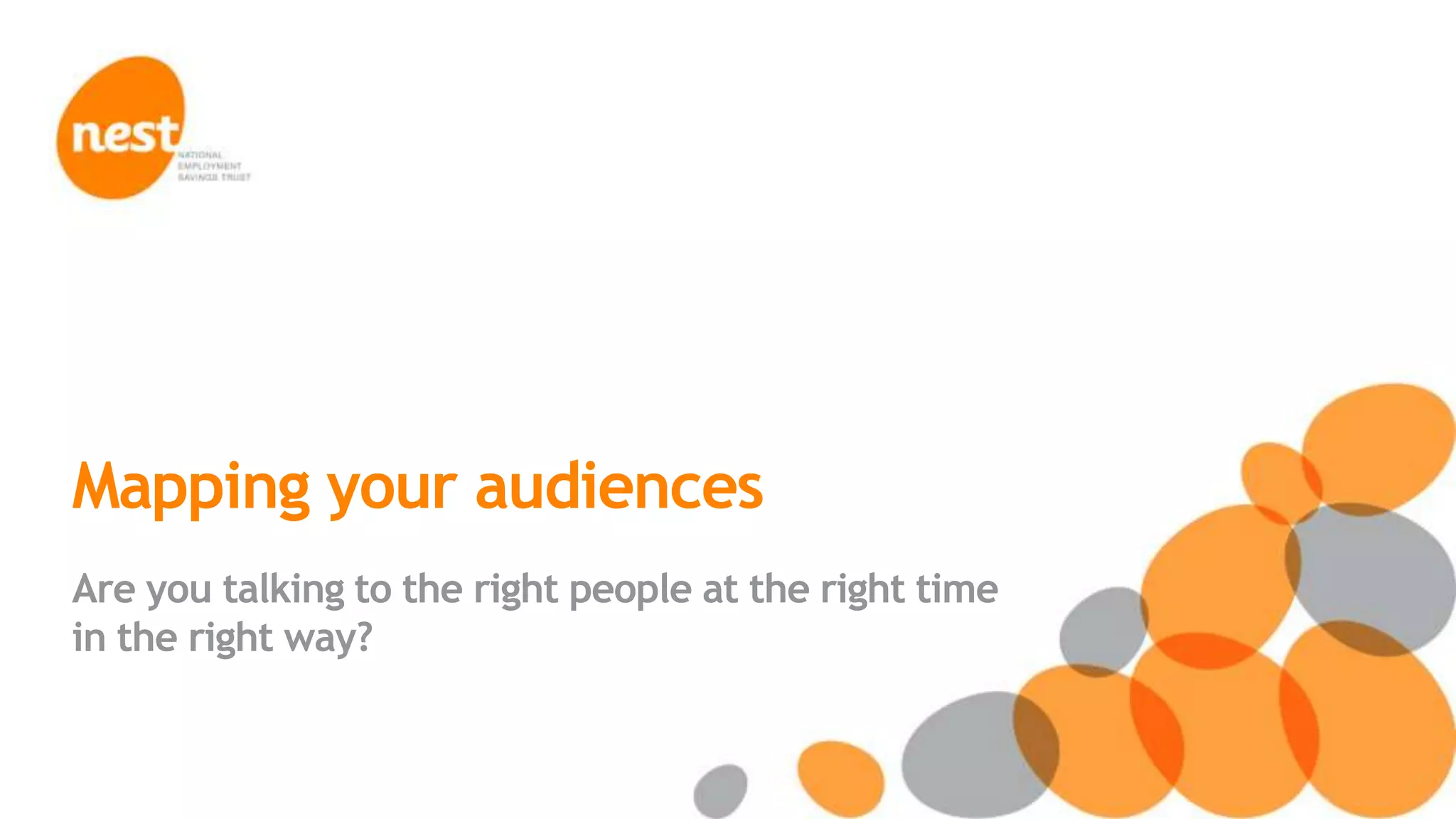A guide to mapping your audiences. Audience first conference, 16 July ...