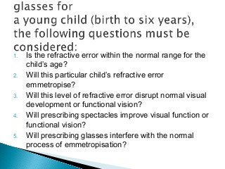 4.0 guidelines for prescribing glasses in children | PPT