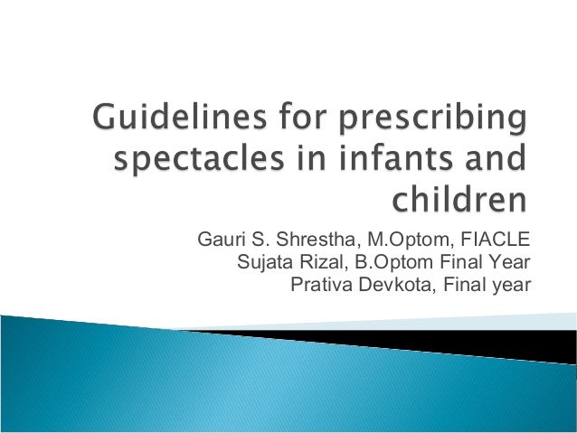 4.0 guidelines for prescribing glasses in children | PPT