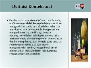 4. pendekatan kontekstual dalam pembelajaran bhs indo. | PPTX