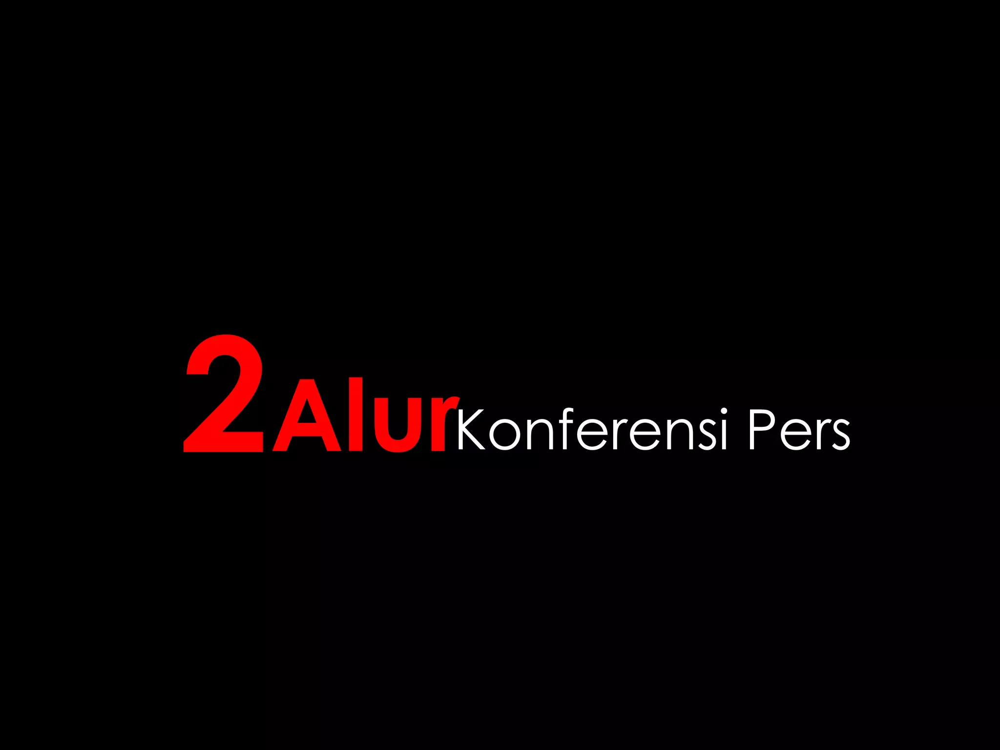 4. konferensi pers | PPTX