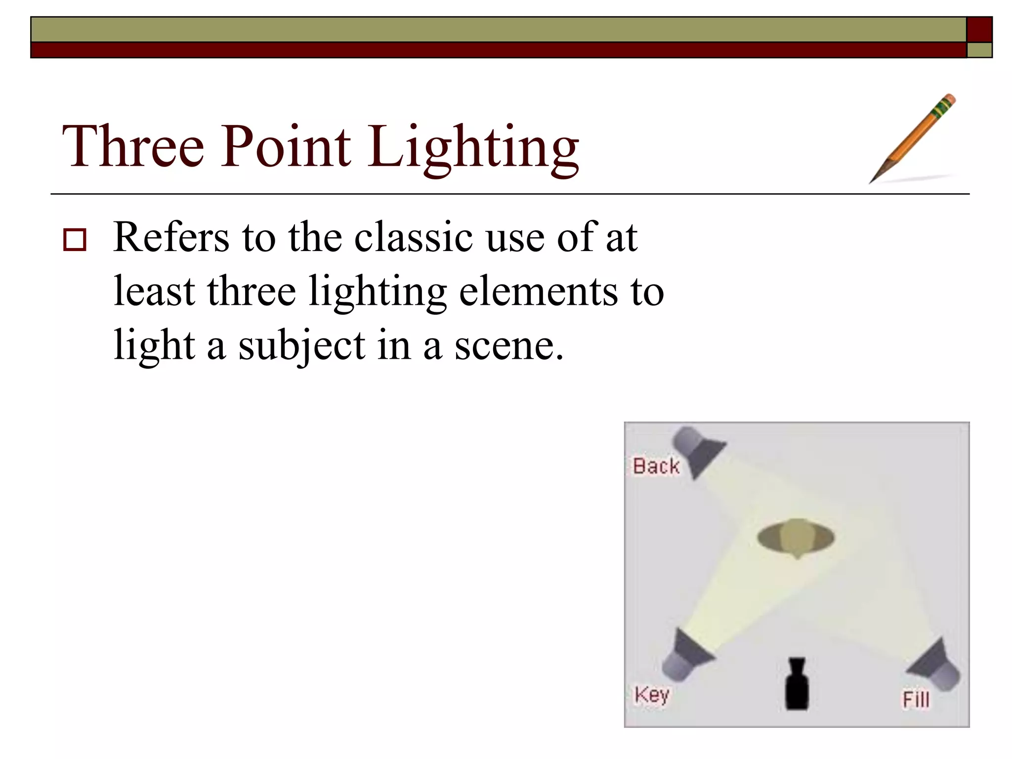 4. three point lighting | PPTX | 3-D Graphics | Computer Software and ...