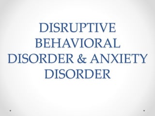 Disruptive Behavior Disorder