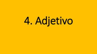 4. Adjetivo | PPT