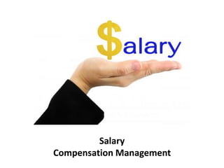Salary - compensation management - Manu Melwin Joy | PPT