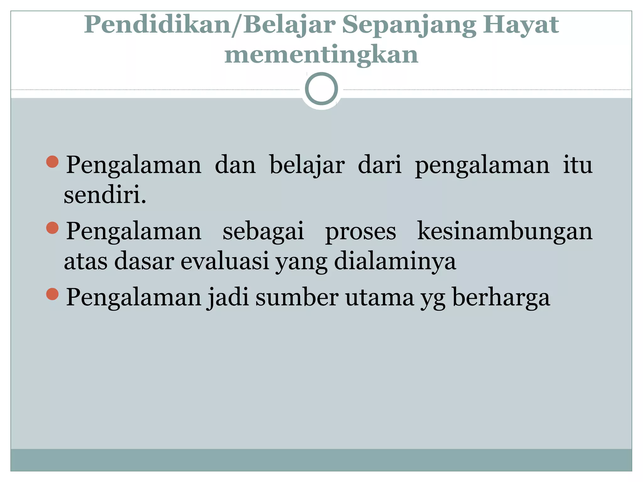 PENDIDIKAN SEPANJANG HAYAT | PPT