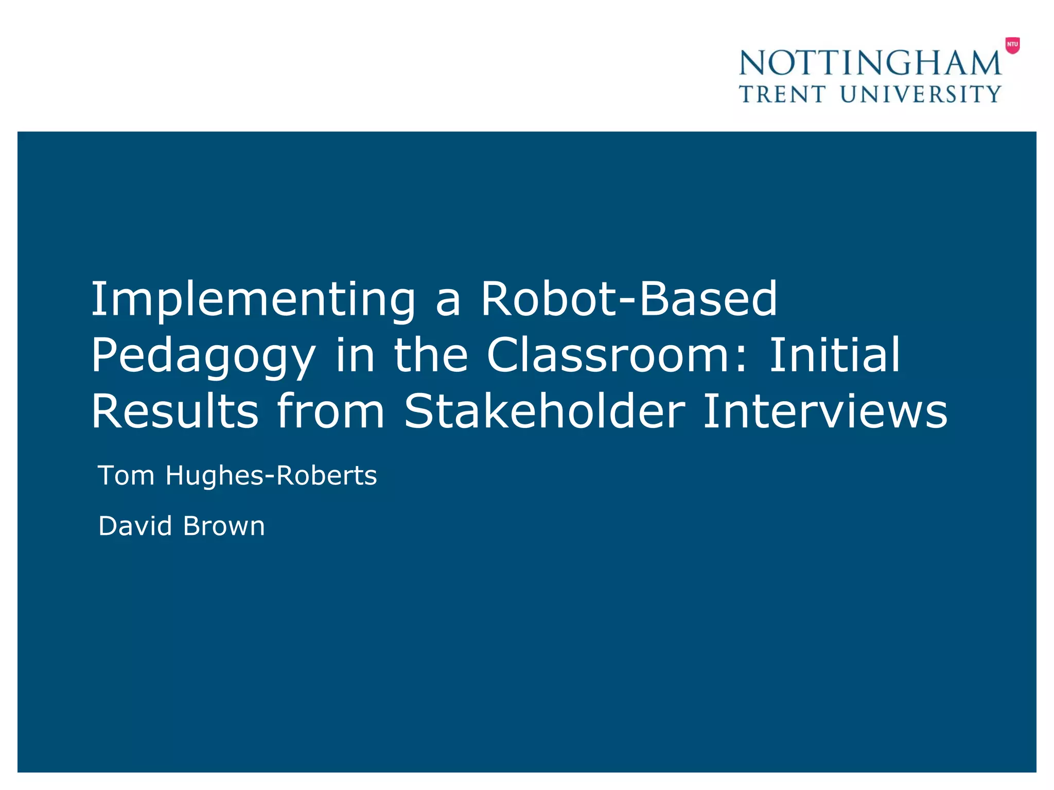 Implementing a Robot-Based Pedagogy in the Classroom: Initial Results ...