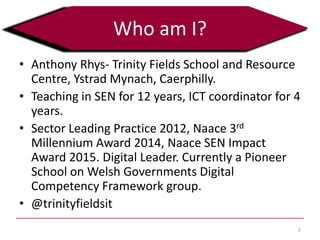 Anthony Rhys, ICT Coordinator and Teacher, Trinity Fields School ...