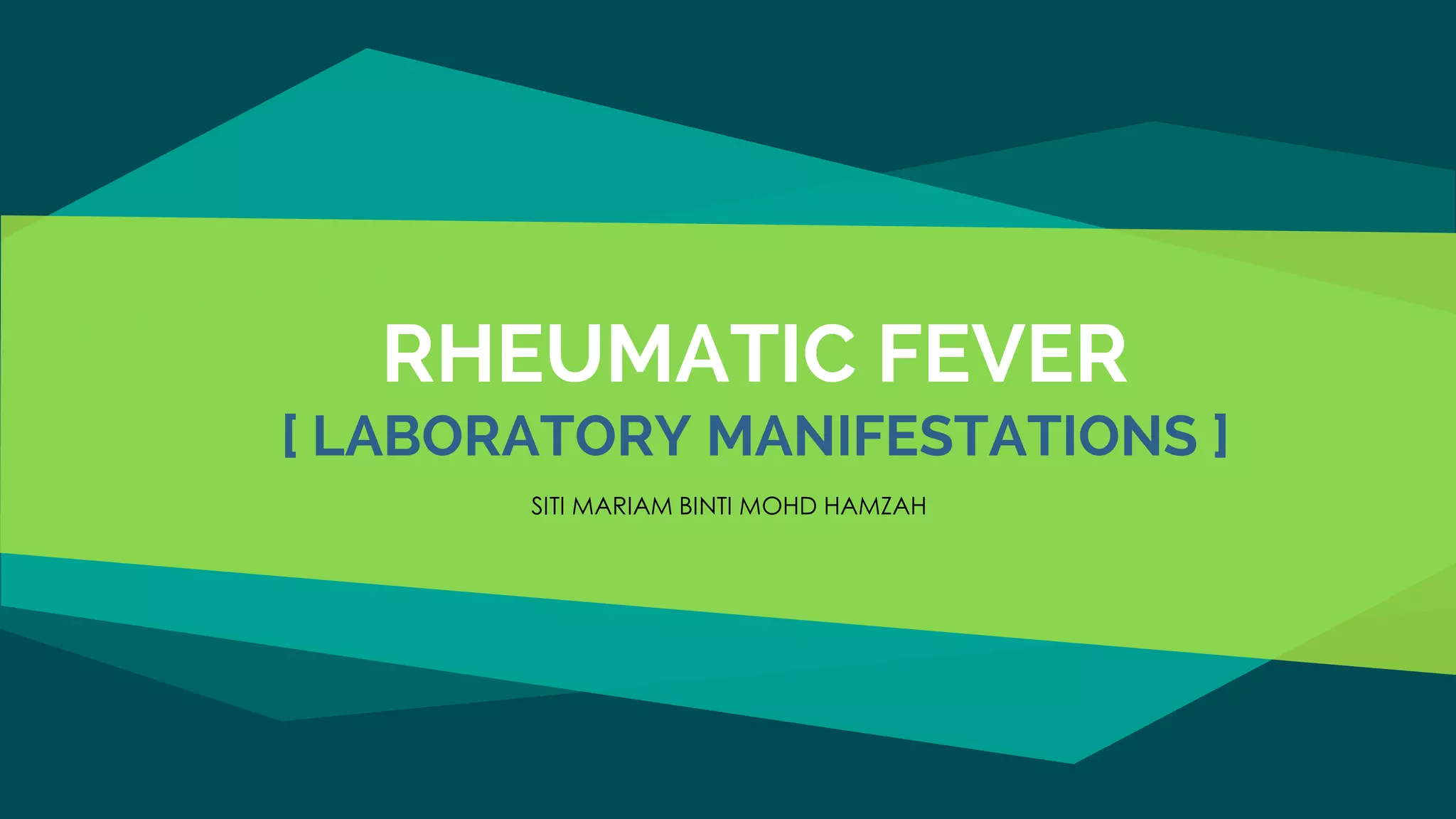 4. acute rheumatic fever laboratory manifestations | PPT