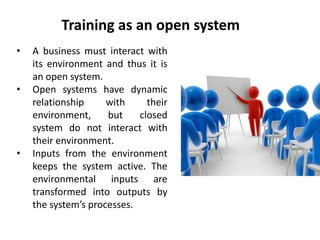Training as a open system - Manu Melwin Joy | PPTX