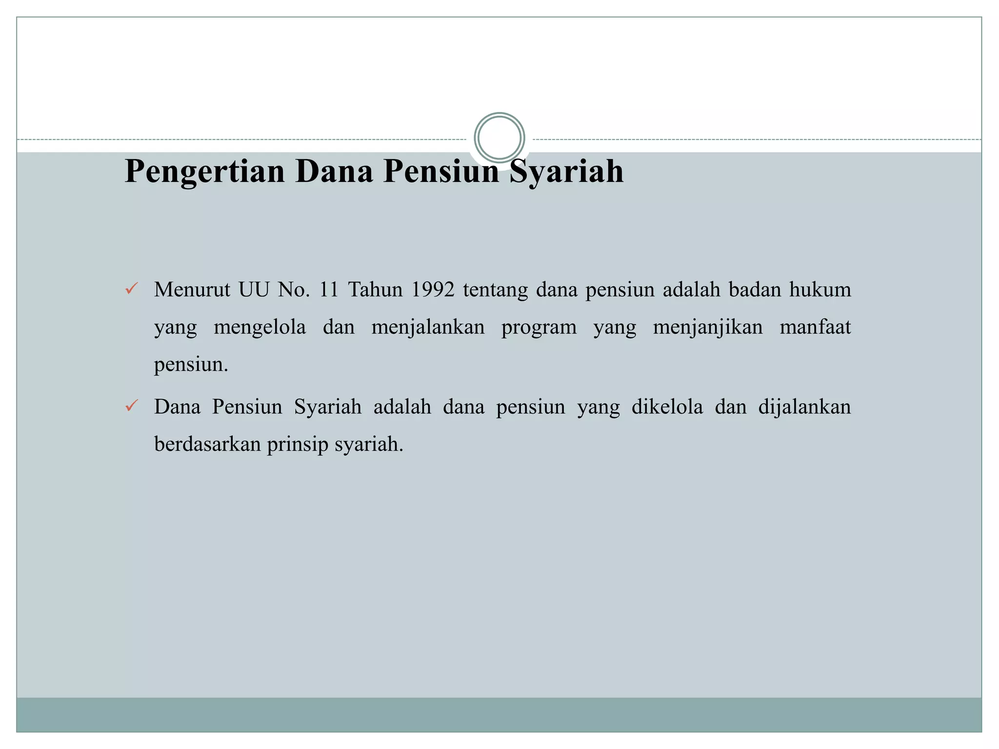 Lembaga Keuangan Syariah: Dana Pensiun, fungsi program dana pensiun, | PPTX