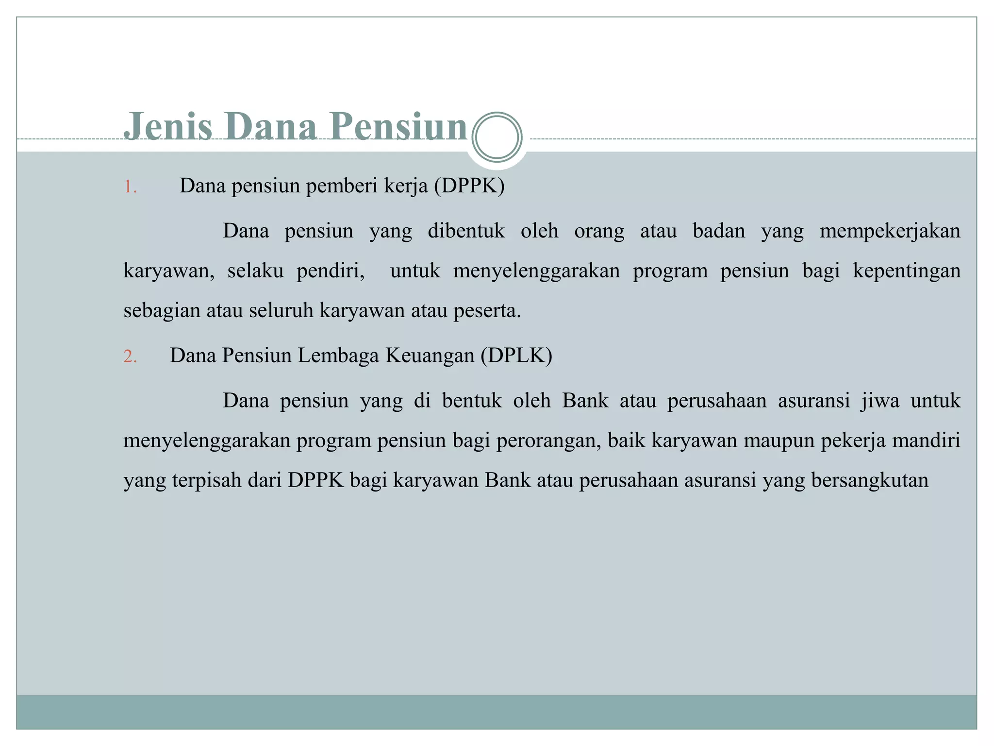Lembaga Keuangan Syariah: Dana Pensiun, fungsi program dana pensiun, | PPTX