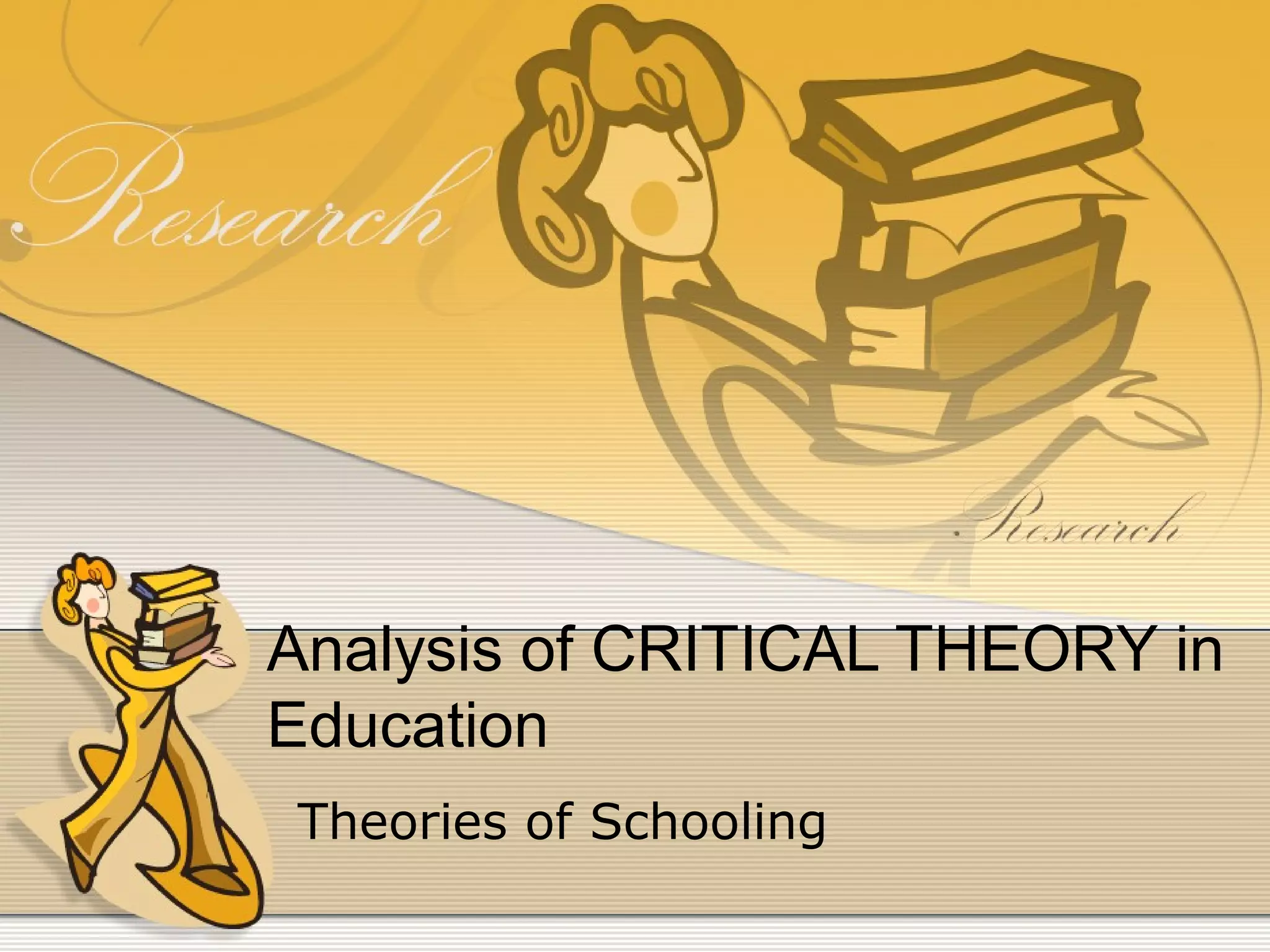 Critical theory in Education | PPT