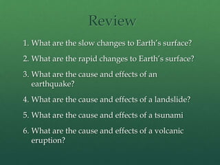 4.e.2.3 earth in the universe earths surface changes (1) | PPTX