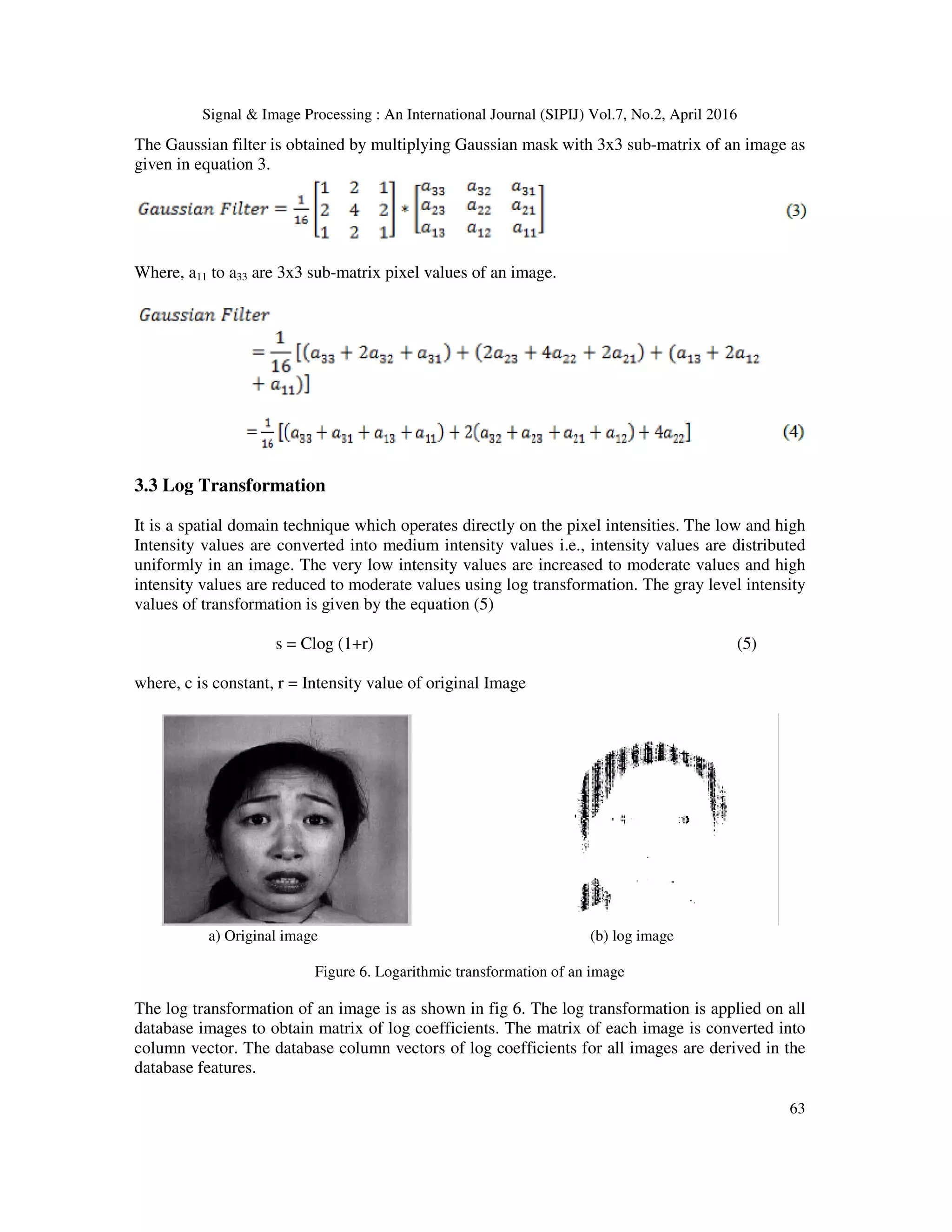 Optimized Biometric System Based on Combination of Face Images and Log Transformation | PDF