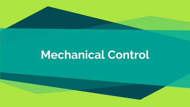 Physical and Mechanical Control | PPTX