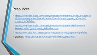 Tech Talk #4 : Multi - threading and GCD ( grand central dispatch ) in iOS - Nguyễn Văn Dũng | PDF