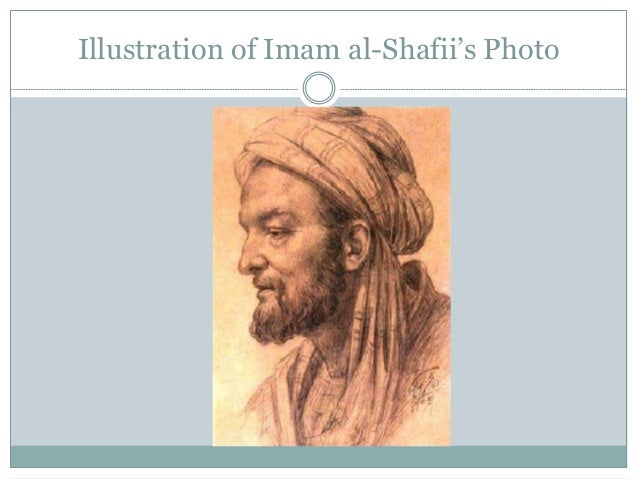 Introduction to Usul Fiqh:The life of Imam Shafie