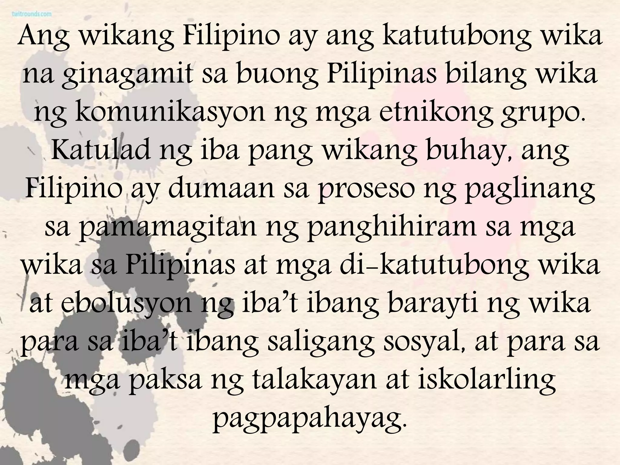 Ang Filipino Bilang Wikang Pambansa | PPTX