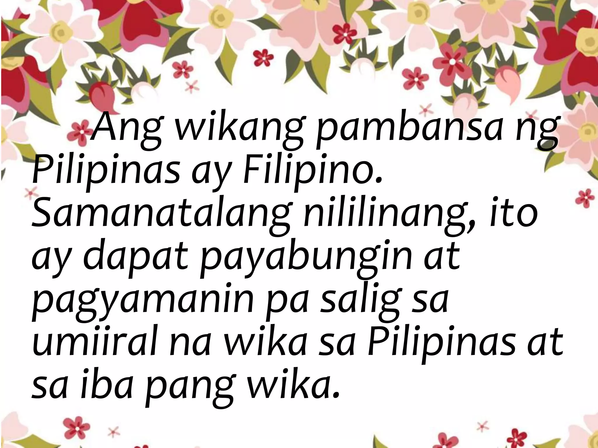 Ang Filipino Bilang Wikang Pambansa | PPTX