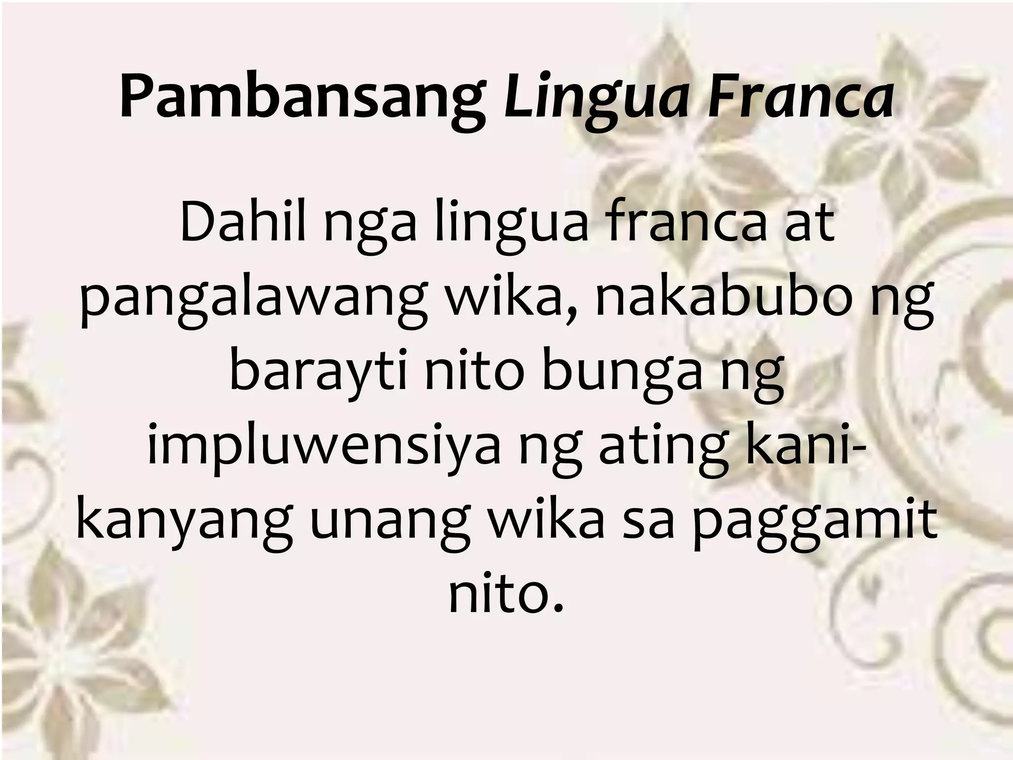 Ang Filipino Bilang Wikang Pambansa | PPTX