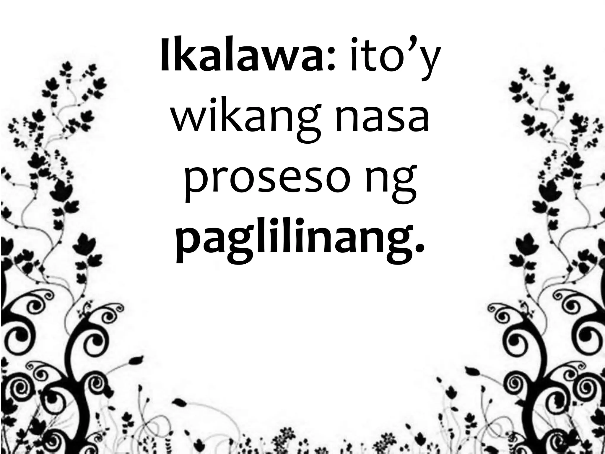 Ang Filipino Bilang Wikang Pambansa | PPTX