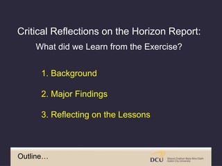 Critical Reflections on the Horizon Report: What did we Learn from the ...