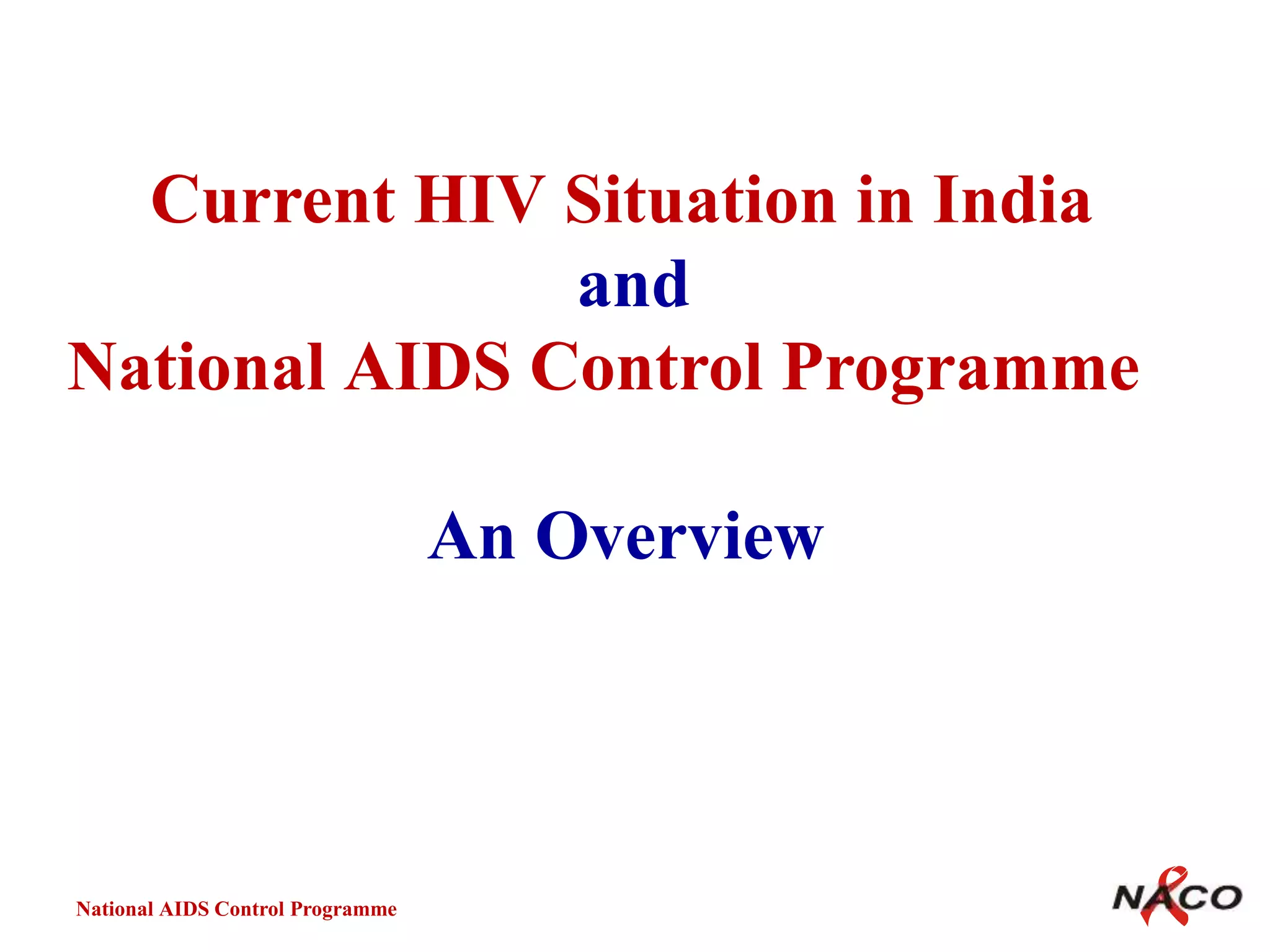 current hiv situation in india and national aids control programme an ...
