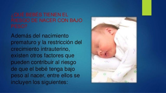 4.bajo peso al nacer