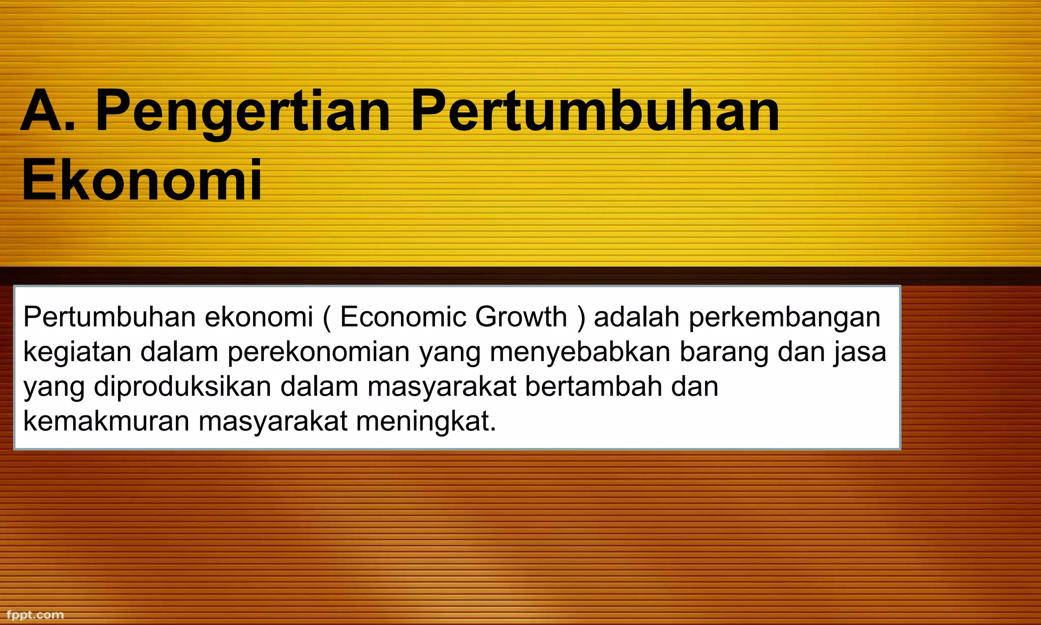 4. pertumbuhan ekonomi | PPTX