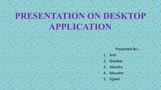 Desktop application | PPTX