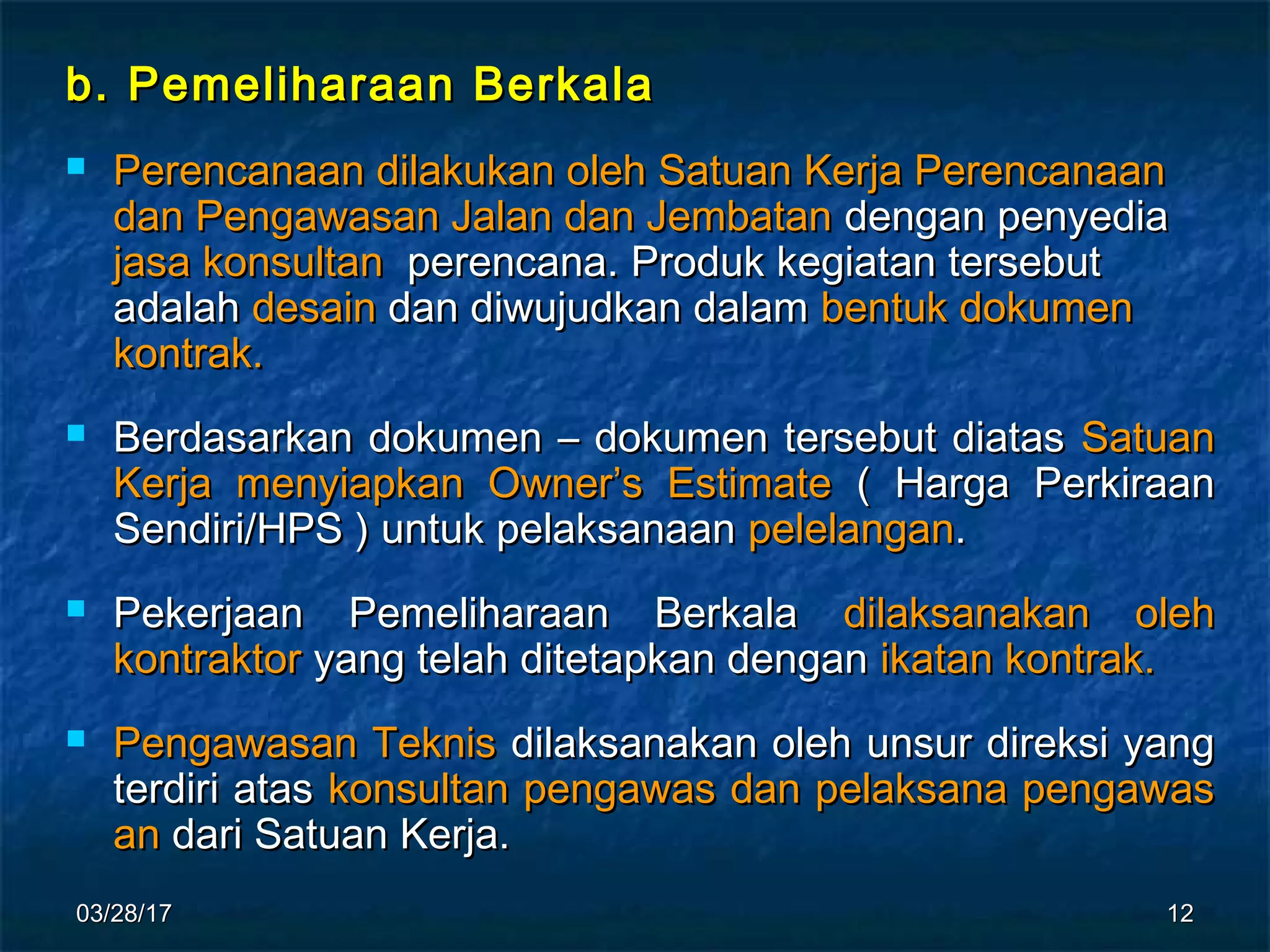 PELAKSANAAN PEMELIHARAAN JALAN DAN JEMBATAN | PPT