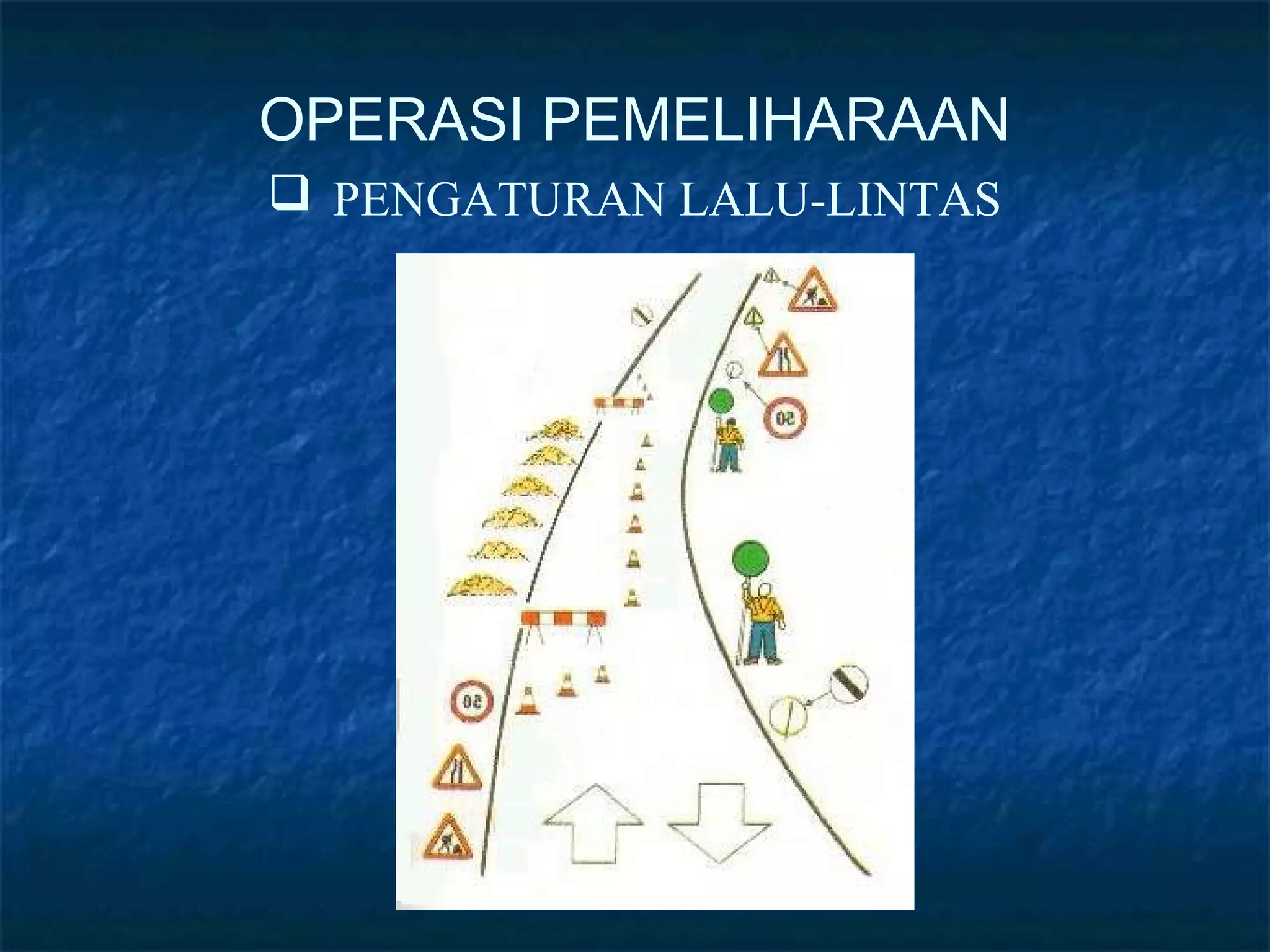 PELAKSANAAN PEMELIHARAAN JALAN DAN JEMBATAN | PPT