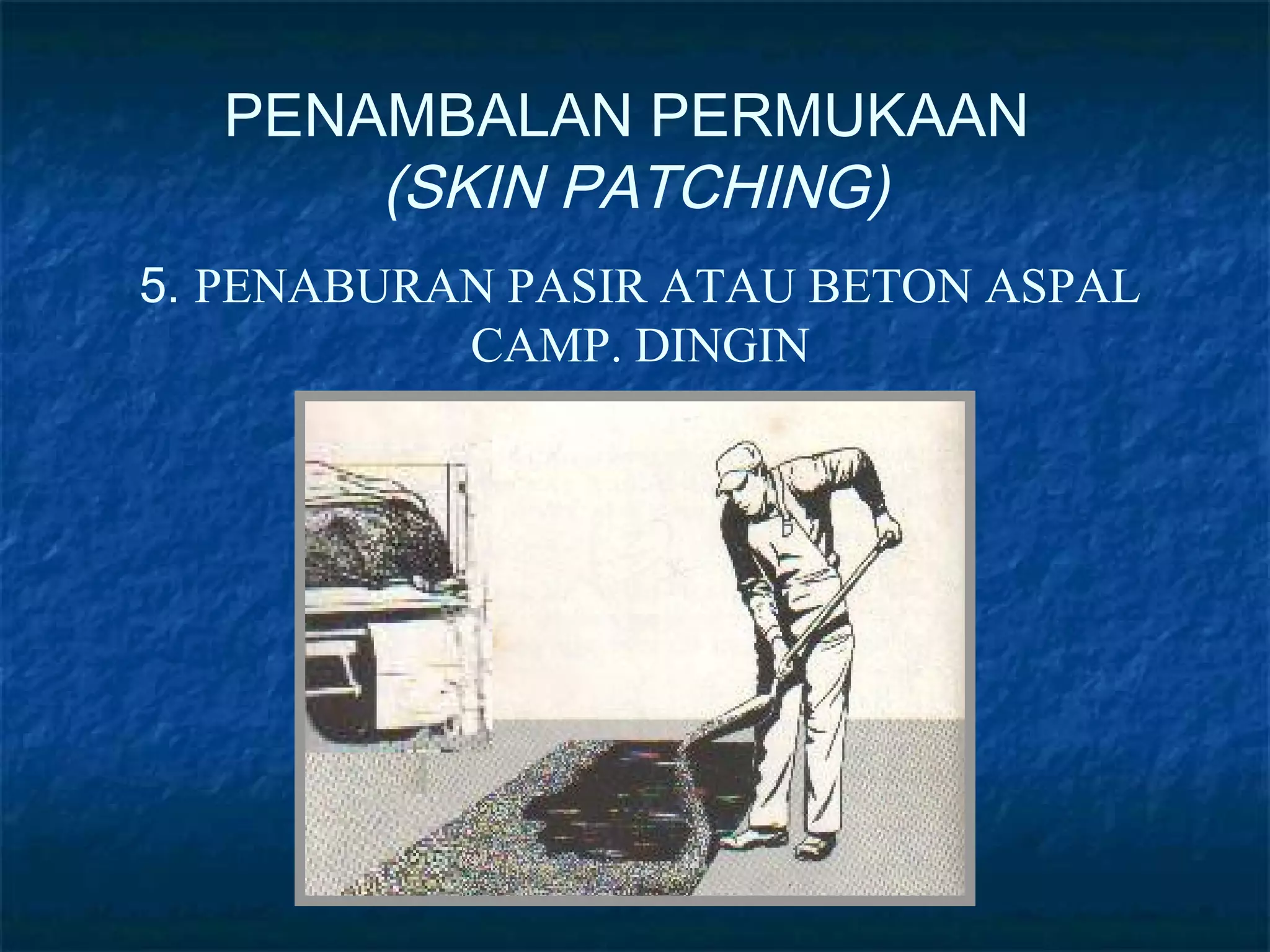 PELAKSANAAN PEMELIHARAAN JALAN DAN JEMBATAN | PPT