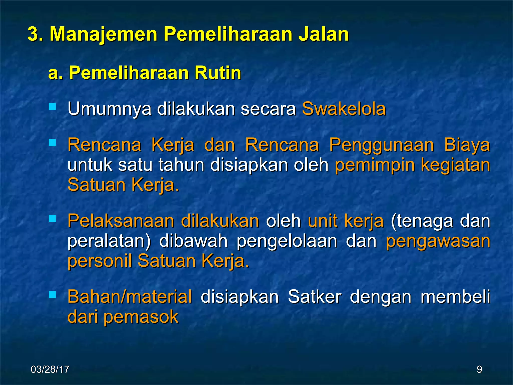 PELAKSANAAN PEMELIHARAAN JALAN DAN JEMBATAN | PPT