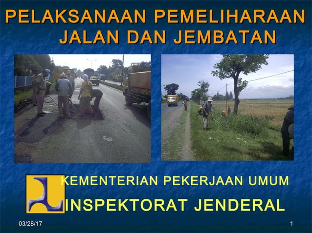PELAKSANAAN PEMELIHARAAN JALAN DAN JEMBATAN | PPT