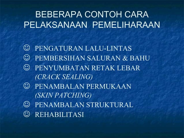 PELAKSANAAN PEMELIHARAAN JALAN DAN JEMBATAN | PPT