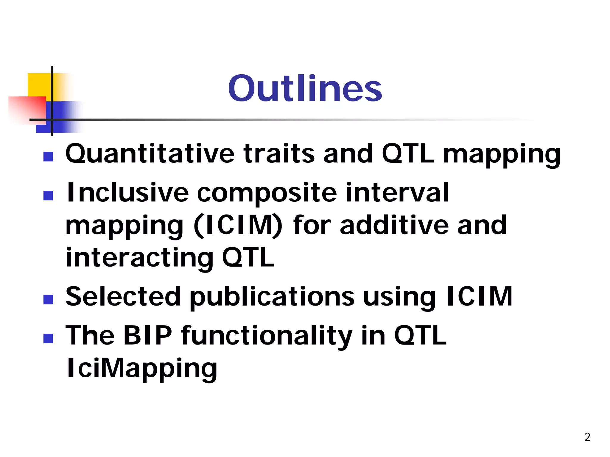 Jiankang Wang. Principle of QTL mapping and inclusive composite ...