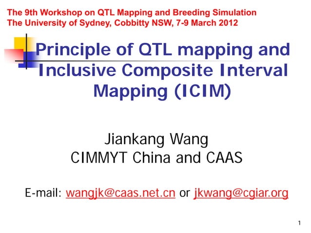 Jiankang Wang. Principle of QTL mapping and inclusive composite interval mapping (ICIM) | PDF ...
