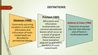4.furcation involvement and its treatment | PPTX