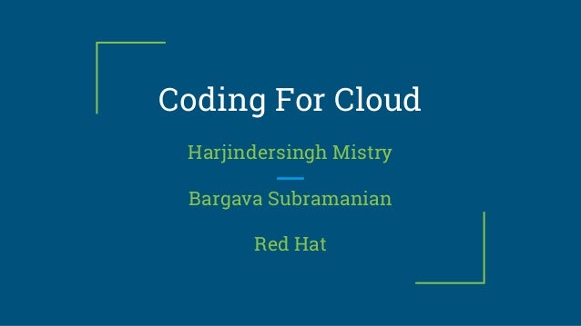Designing and coding for cloud-native applications using Python, Harj…