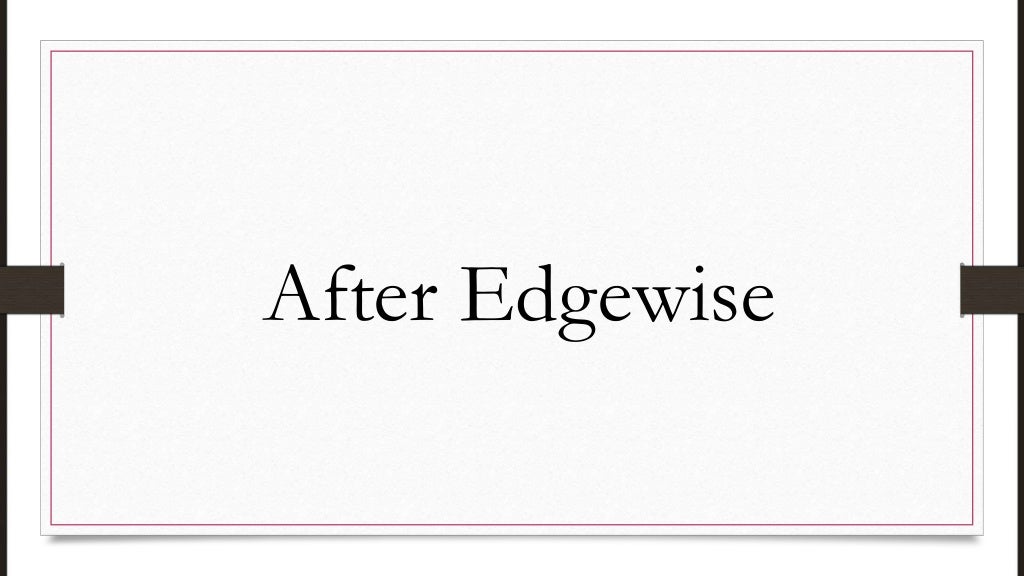 edgewise